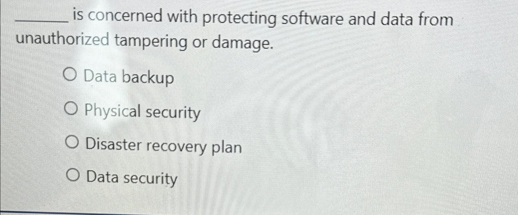 Solved is concerned with protecting software and data from | Chegg.com