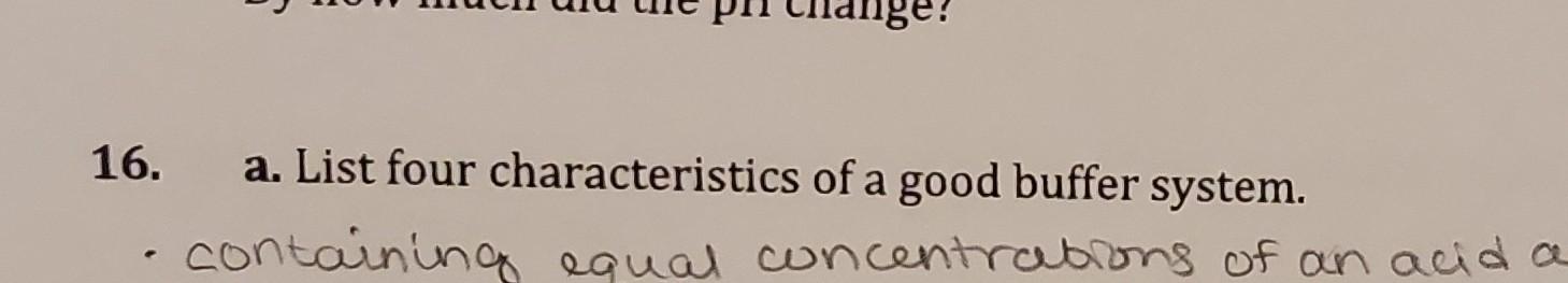 Solved 16. a. List four characteristics of a good buffer | Chegg.com