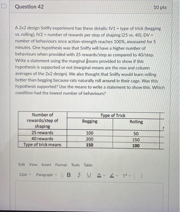 Solved D Question 42 10 pts A 2x2 design Sniffy experiment | Chegg.com