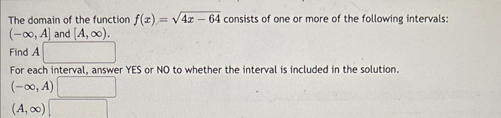 Solved The domain of the function f(x)=4x-642 ﻿consists of | Chegg.com