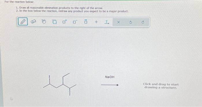 Solved 1. Draw all reasonabic elimination products to the | Chegg.com