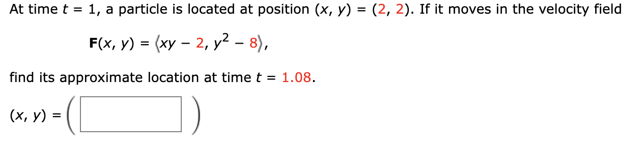 Solved At time t=1, ﻿a particle is located at position | Chegg.com