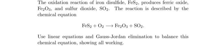 The oxidation reaction of iron disulfide, \\( | Chegg.com