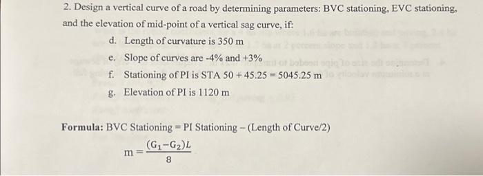 Solved 2. Design a vertical curve of a road by determining | Chegg.com
