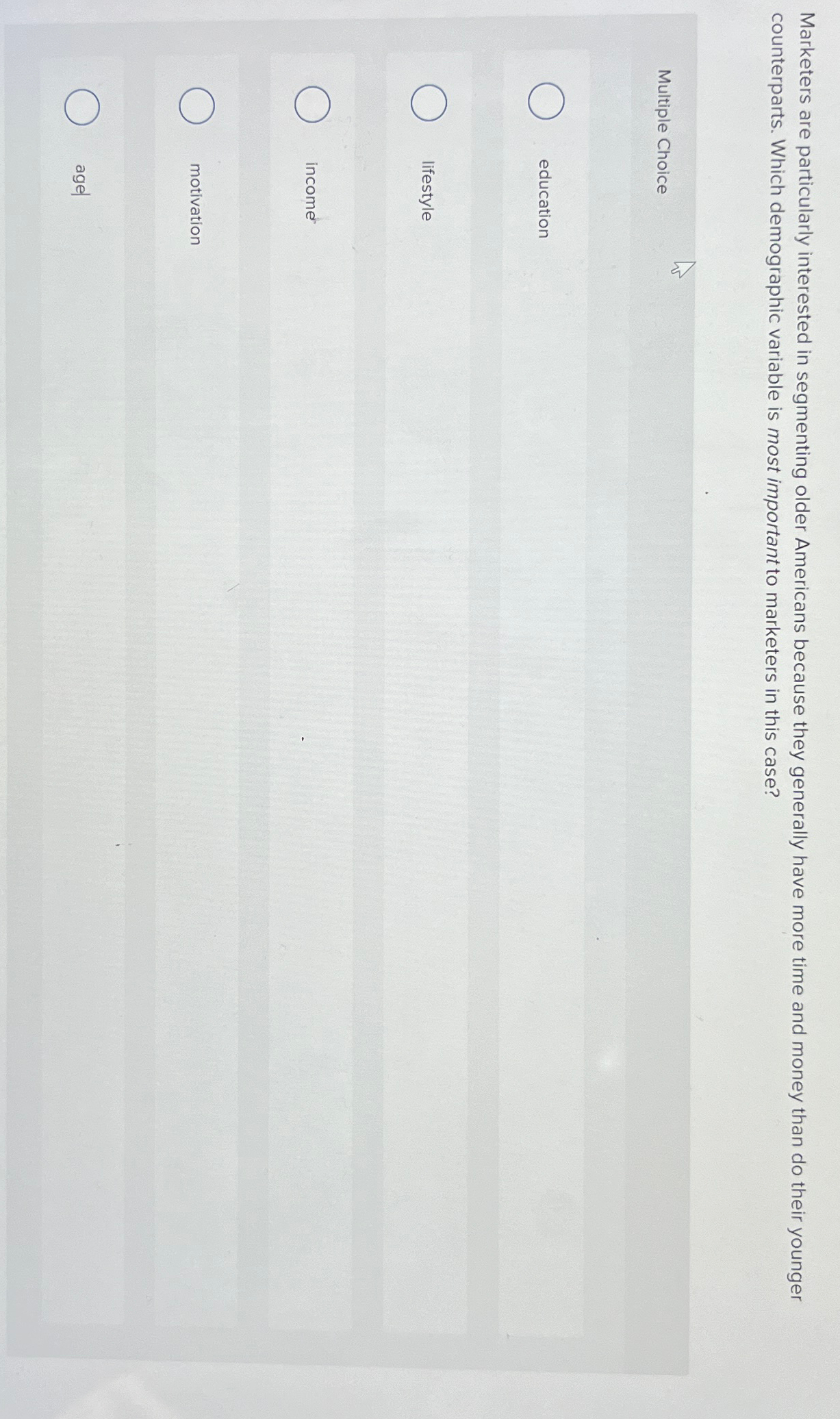 Solved Marketers are particularly interested in segmenting | Chegg.com