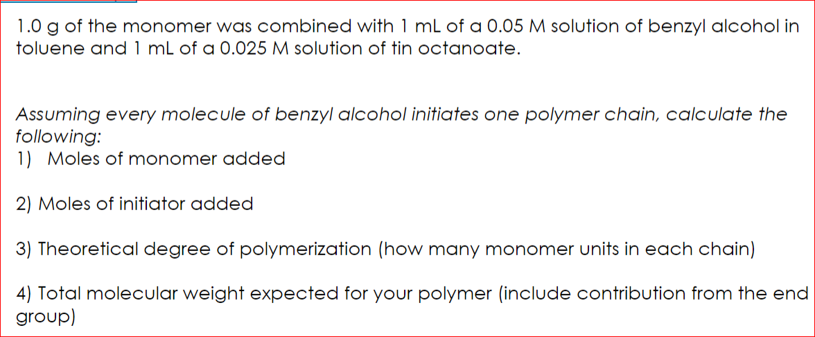 Solved 1.0g ﻿of the monomer was combined with 1mL ﻿of a | Chegg.com