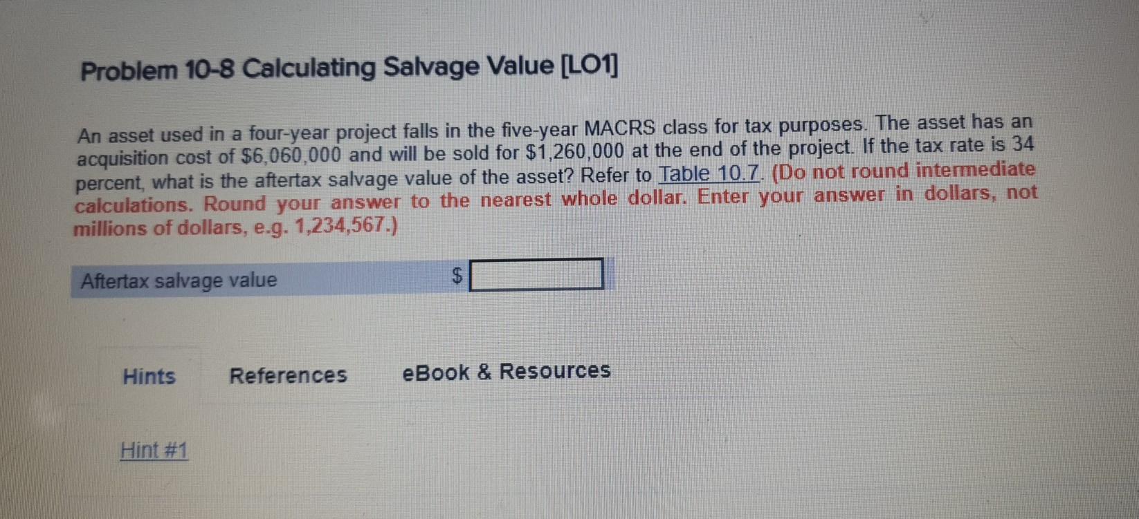 Solved Problem 10-8 Calculating Salvage Value [LO1] An asset | Chegg.com