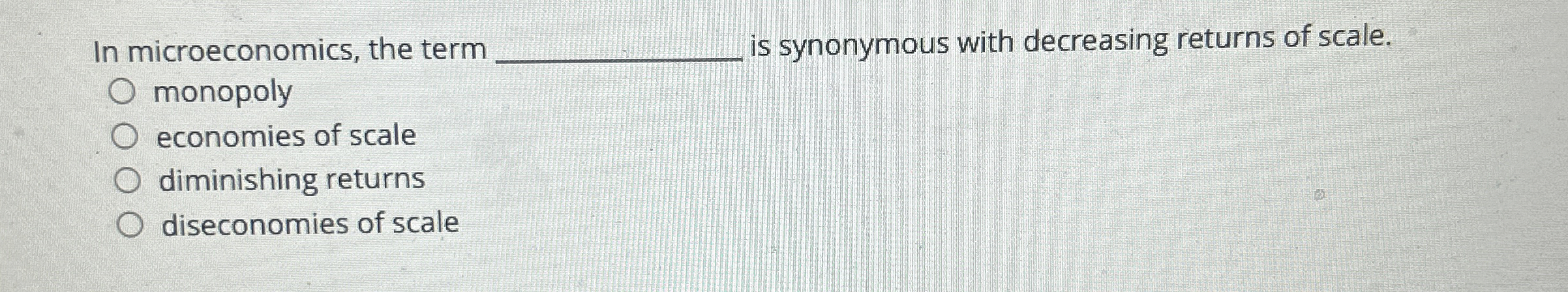 Solved In microeconomics, the term . _ ﻿is synonymous with | Chegg.com