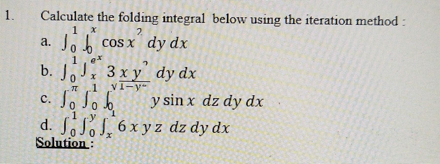 Solved 1. 2 1 Calculate the folding integral below using the | Chegg.com