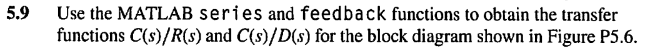5.9 ﻿Use the MATLAB series and feedback functions to | Chegg.com