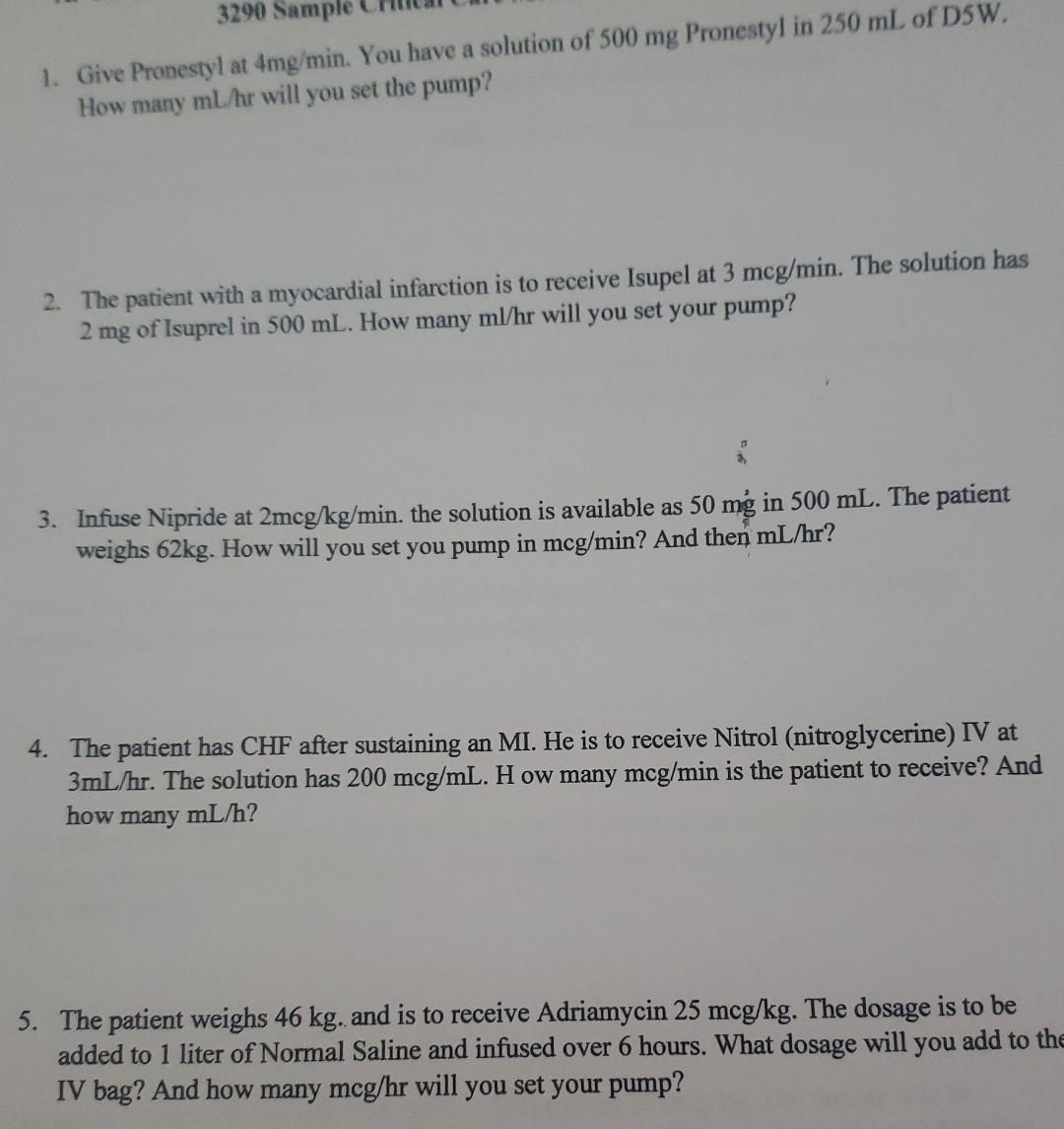 Solved 1. Give Pronestyl at 4mg/min. You have a solution of | Chegg.com