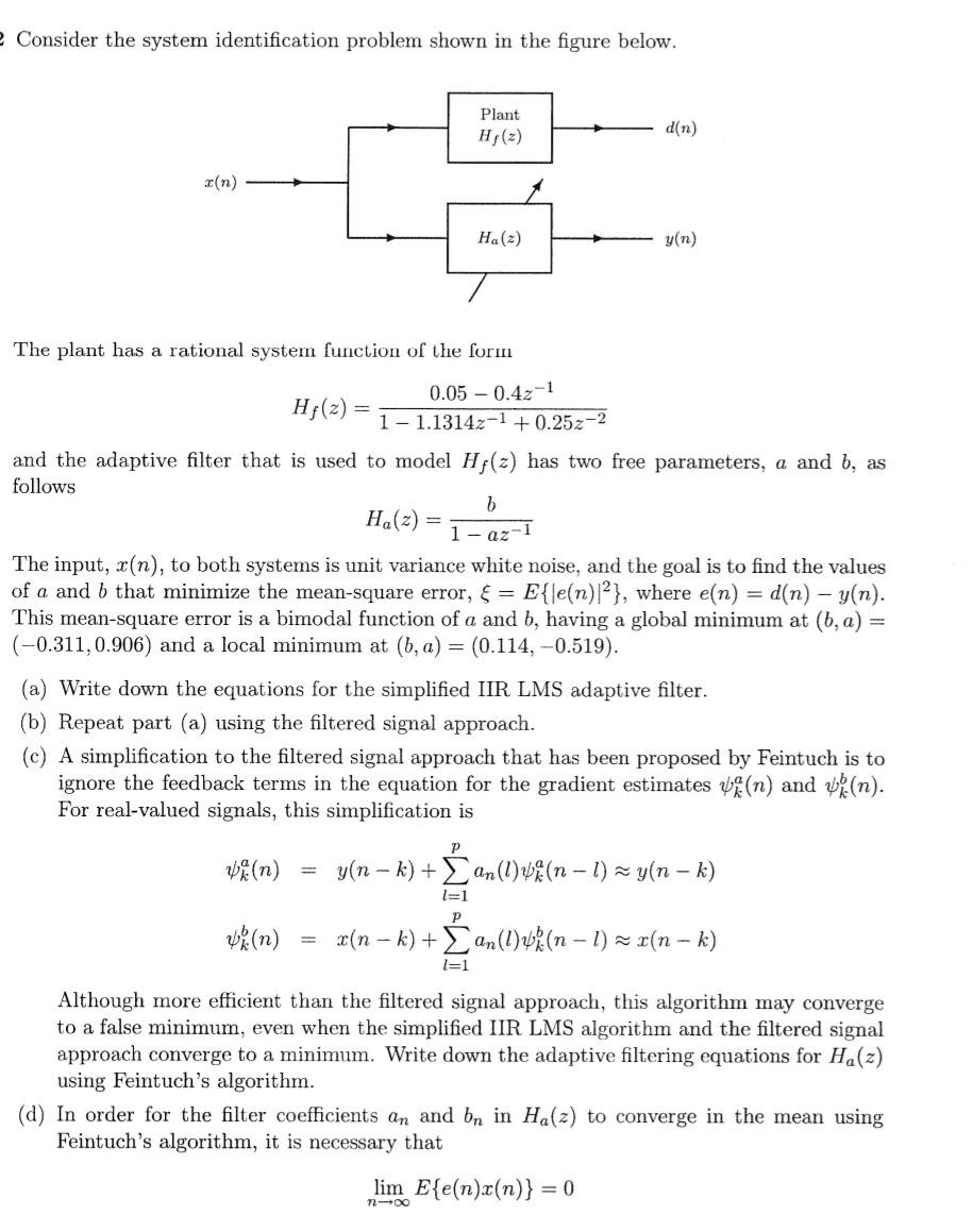 Solved 2 Consider the system identification problem shown in | Chegg.com