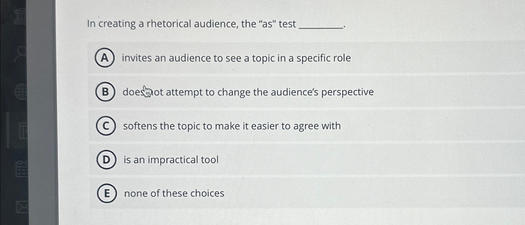 Solved In creating a rhetorical audience, the "as" | Chegg.com