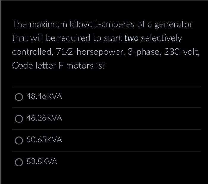 Solved The maximum kilovolt-amperes of a generator that will | Chegg.com