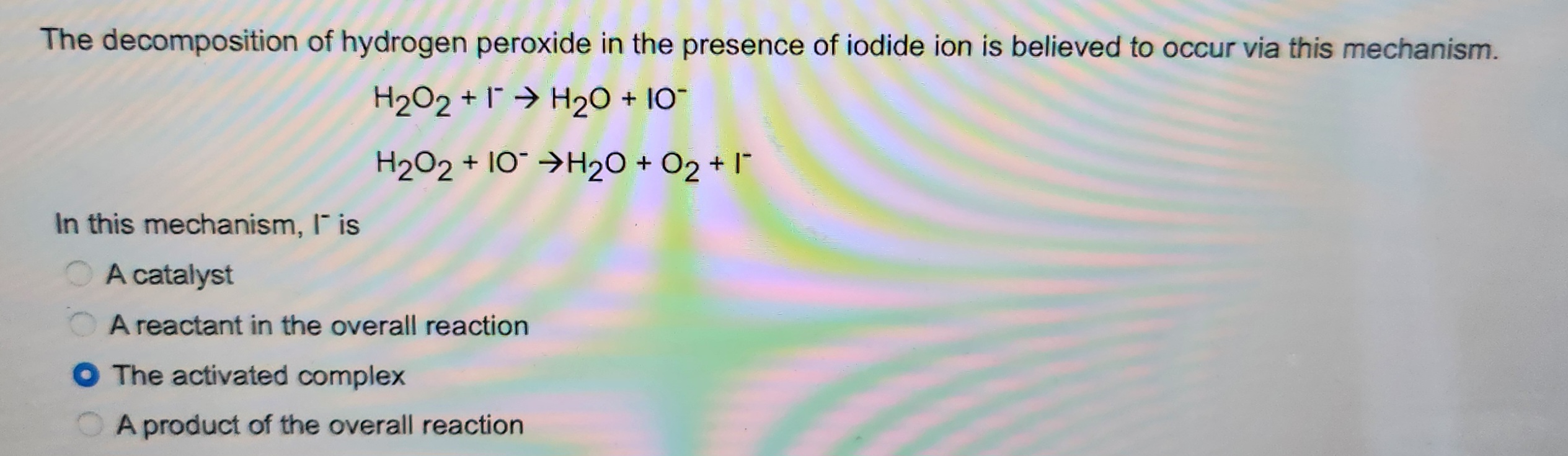 Solved The decomposition of hydrogen peroxide in the | Chegg.com
