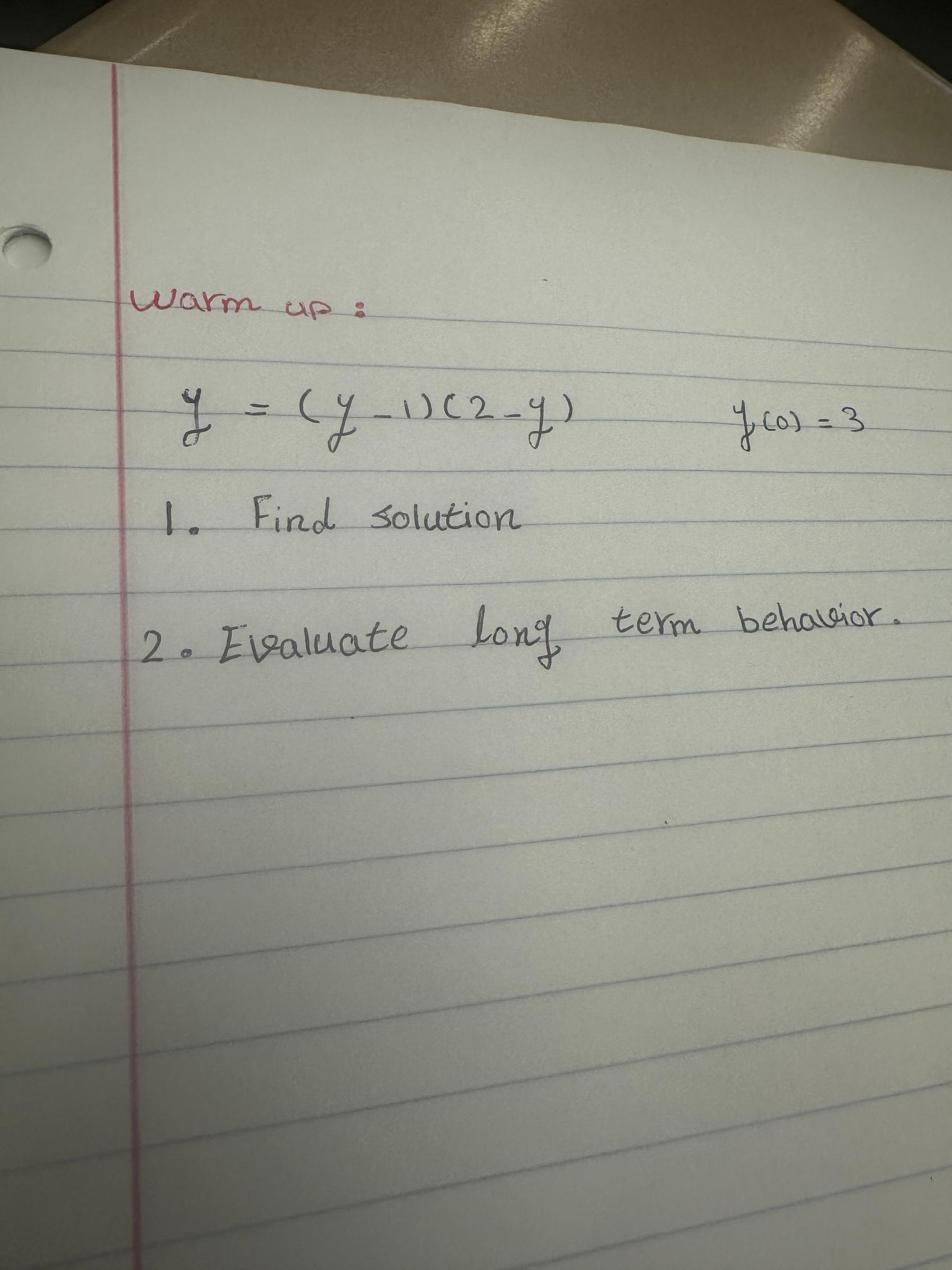 Solved warm up:y=(y-1)(2-y),y(0)=3Find solutionEvaluate long | Chegg.com