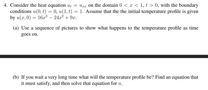 Solved Consider the heat equation ut=uxx on the domain 00, | Chegg.com