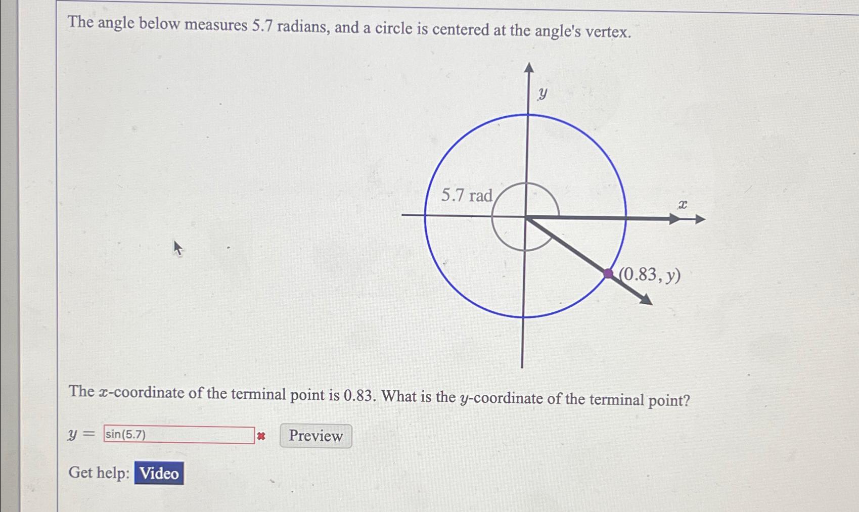 Solved The angle below measures 5.7 ﻿radians, and a circle | Chegg.com
