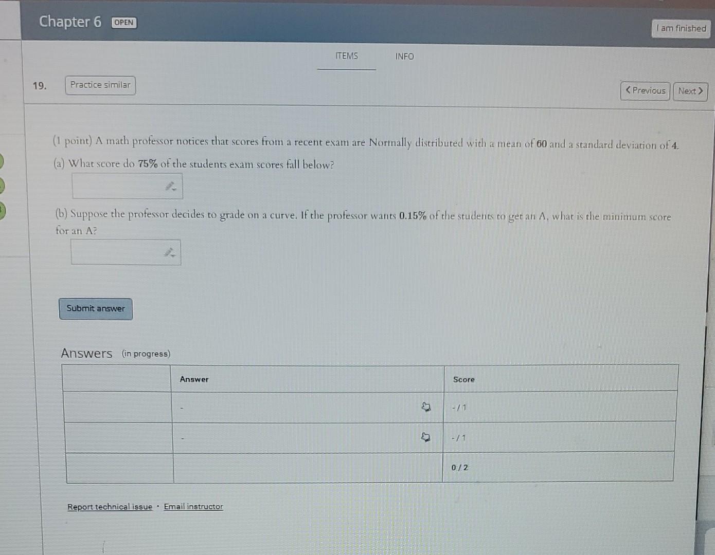 Solved (1 point) A math professor notices that scores from a | Chegg.com