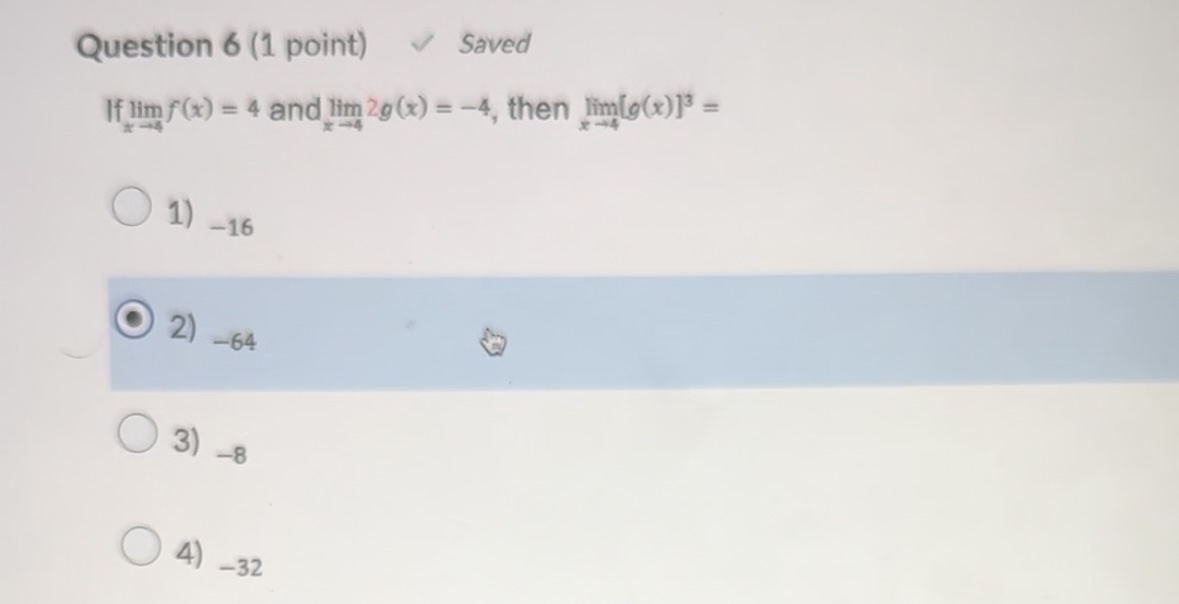 Solved Question 6 (1 ﻿point) ﻿SavedIf limx→4f(x)=4 ﻿and | Chegg.com