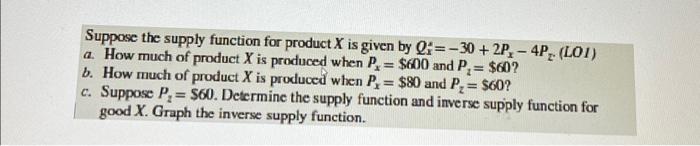 Solved Suppose the supply function for product X is given by | Chegg.com