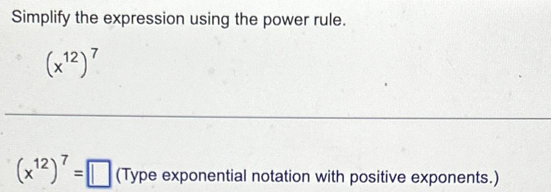 Solved Simplify the expression using the power | Chegg.com