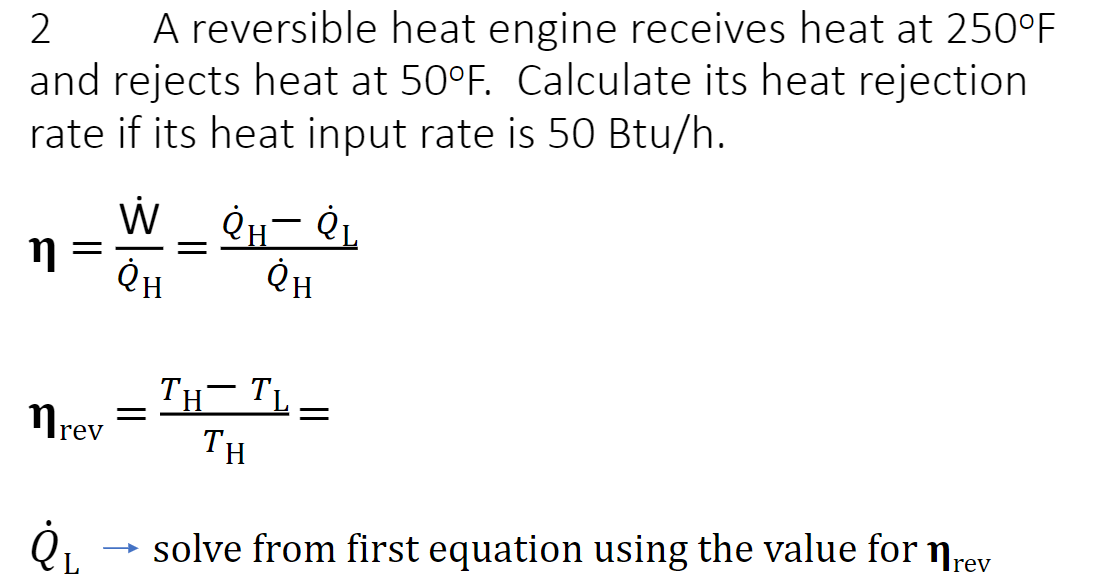 Solved A reversible heat engine receives heat at 250°Fand | Chegg.com