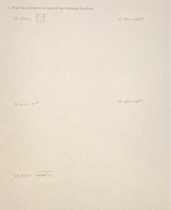 Solved 1. Find the derivative of each of the following | Chegg.com
