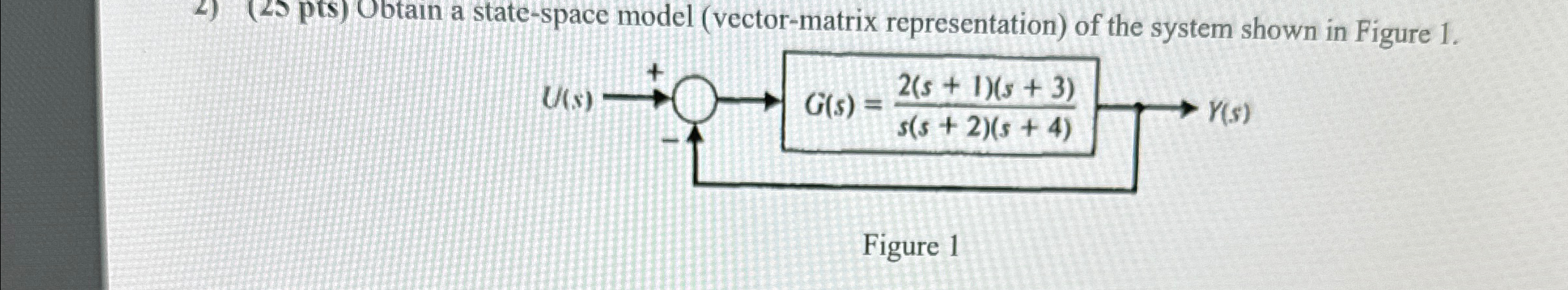 Solved 25pts ﻿Obtain a state-space model (vector-matrix | Chegg.com