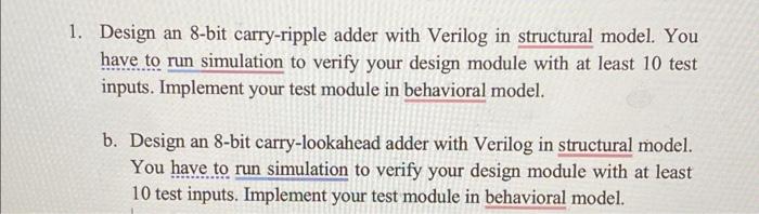 1. Design an 8-bit carry-ripple adder with Verilog in | Chegg.com
