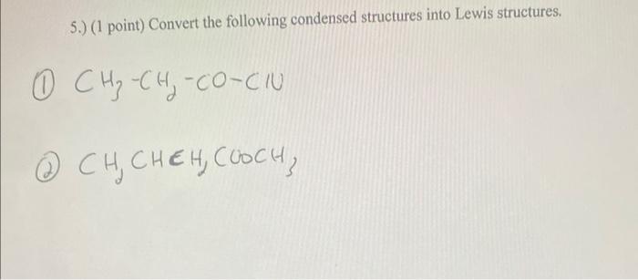 Solved 5.) ( 1 point) Convert the following condensed | Chegg.com