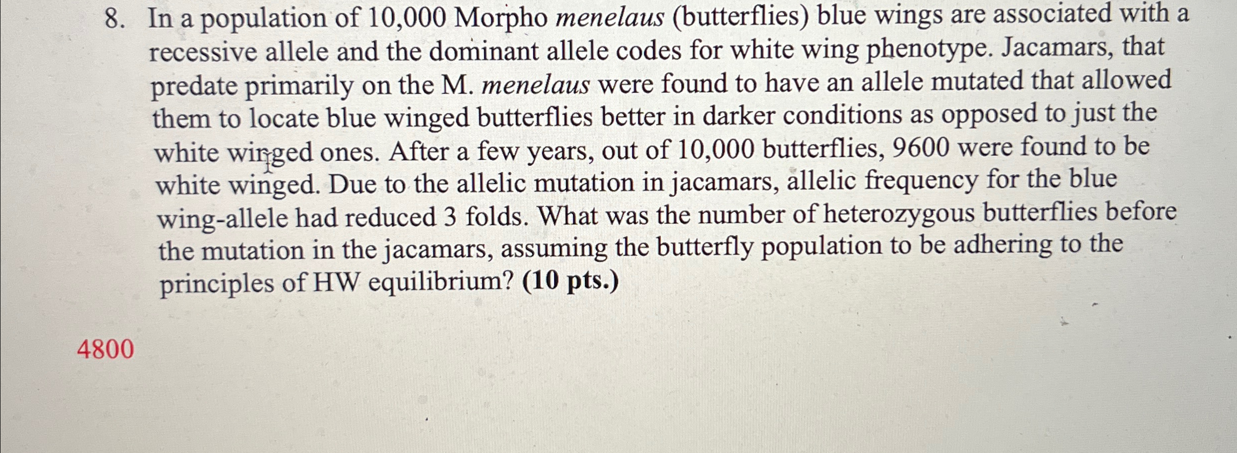Solved In a population of 10,000 ﻿Morpho menelaus | Chegg.com