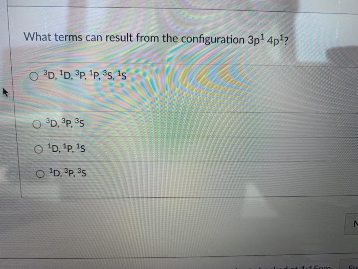 Solved What terms can result from the configuration 3p+ 4p?? | Chegg.com