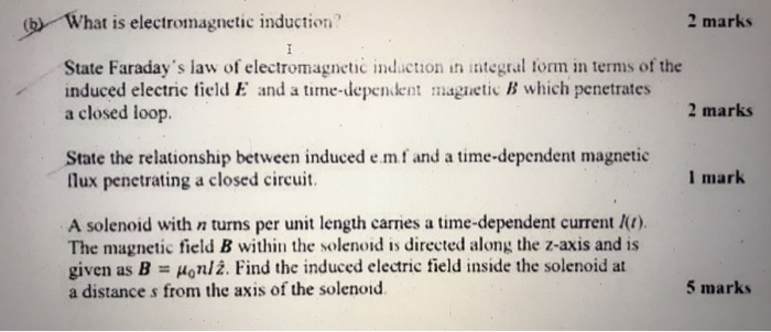Solved (b) What is electromagnetic induction? 2 marks 1 | Chegg.com
