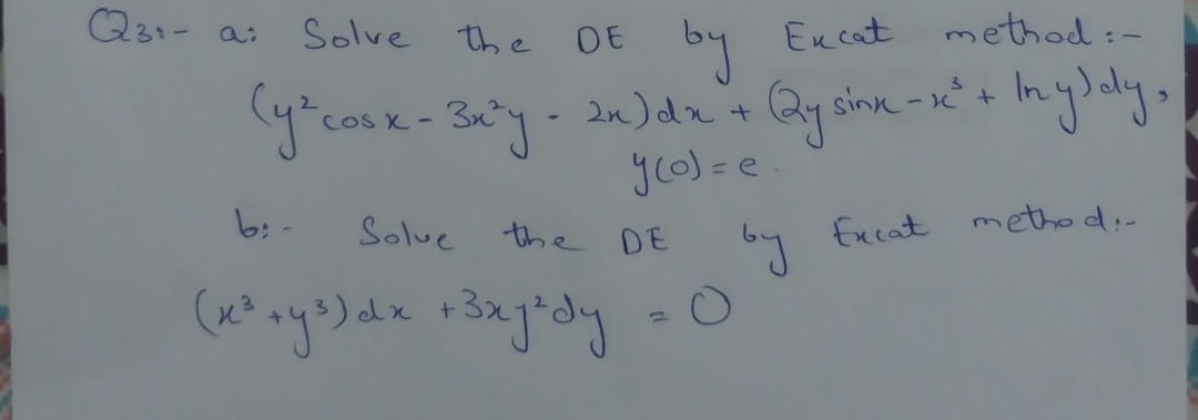 Solved Q3:- ﻿a: Solve the DE by Excat | Chegg.com