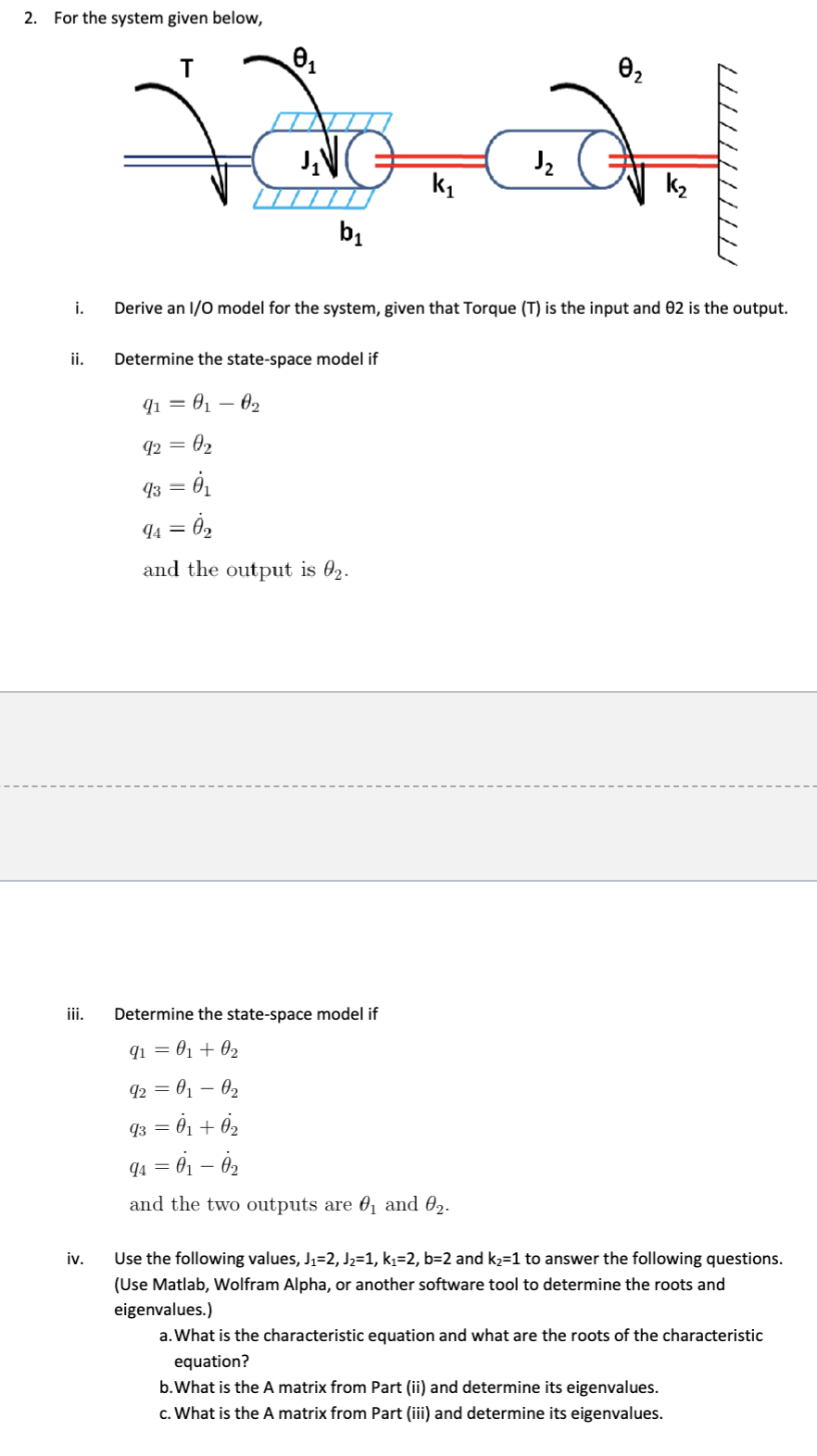 Solved For the svstem given below.i. Derive an I/O model | Chegg.com Solved For the svstem given below.i. Derive an I/O model | Chegg.com