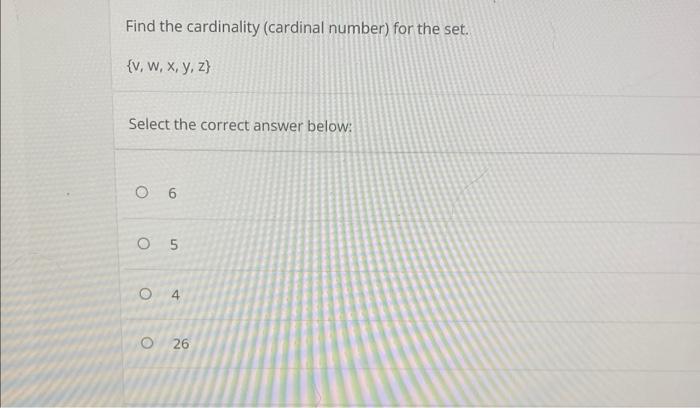 Solved Find the cardinality (cardinal number) for the set. | Chegg.com