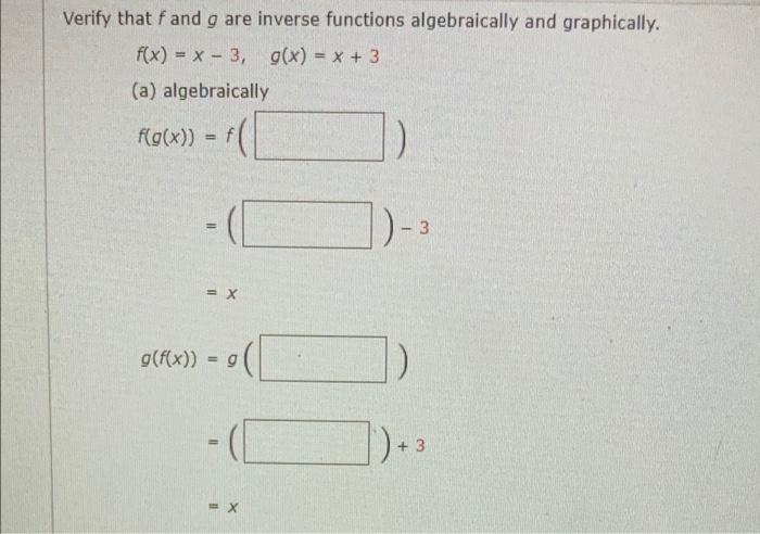 Solved Verify that fand g are inverse functions | Chegg.com