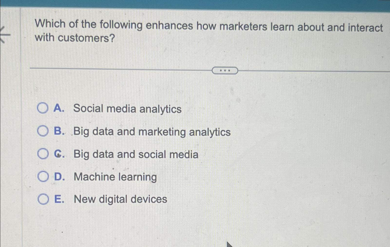 Solved Which of the following enhances how marketers learn | Chegg.com