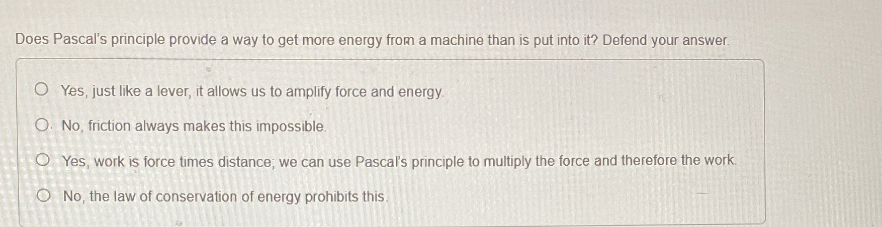 Solved Does Pascal's principle provide a way to get more | Chegg.com