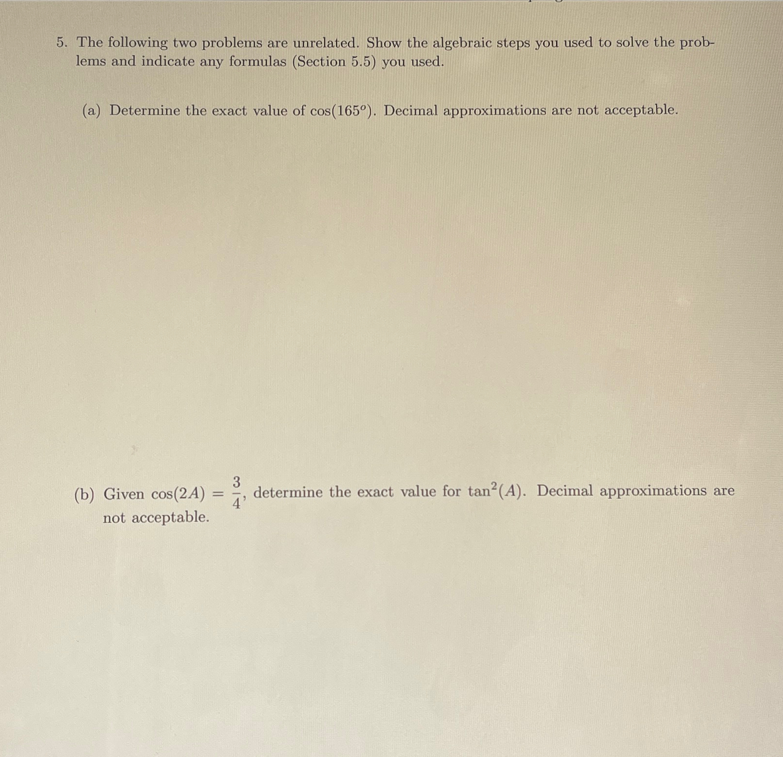 Solved The Following Two Problems Are Unrelated Show The