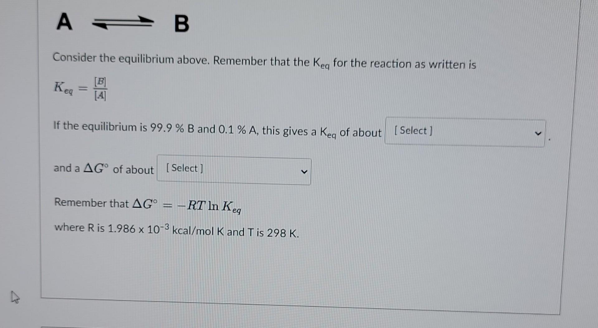 Solved Consider the equilibrium above. Remember that the Keq | Chegg.com