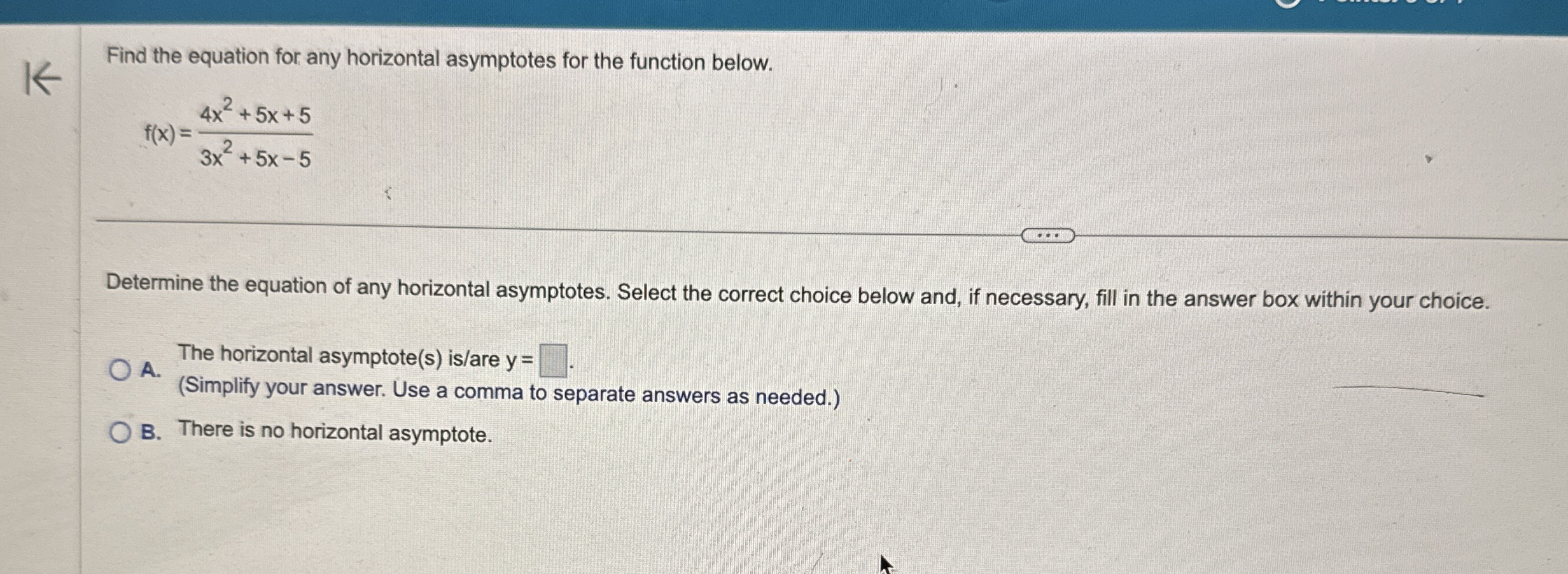 Solved Find the equation for any horizontal asymptotes for | Chegg.com