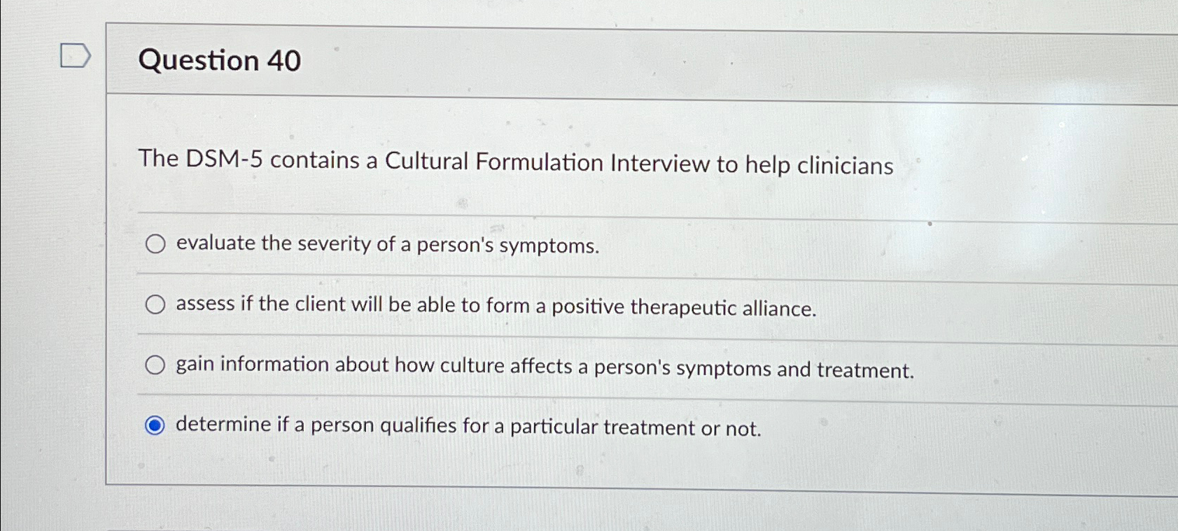 Solved Question 40The DSM-5 ﻿contains a Cultural Formulation | Chegg.com