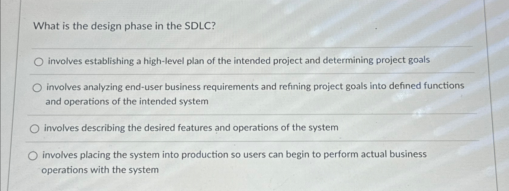 Solved What is the design phase in the SDLC?involves | Chegg.com
