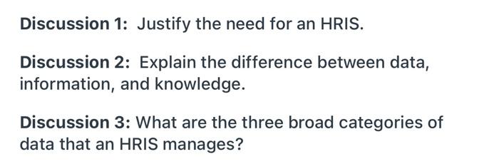 Solved Discussion 1: Justify the need for an HRIS. | Chegg.com
