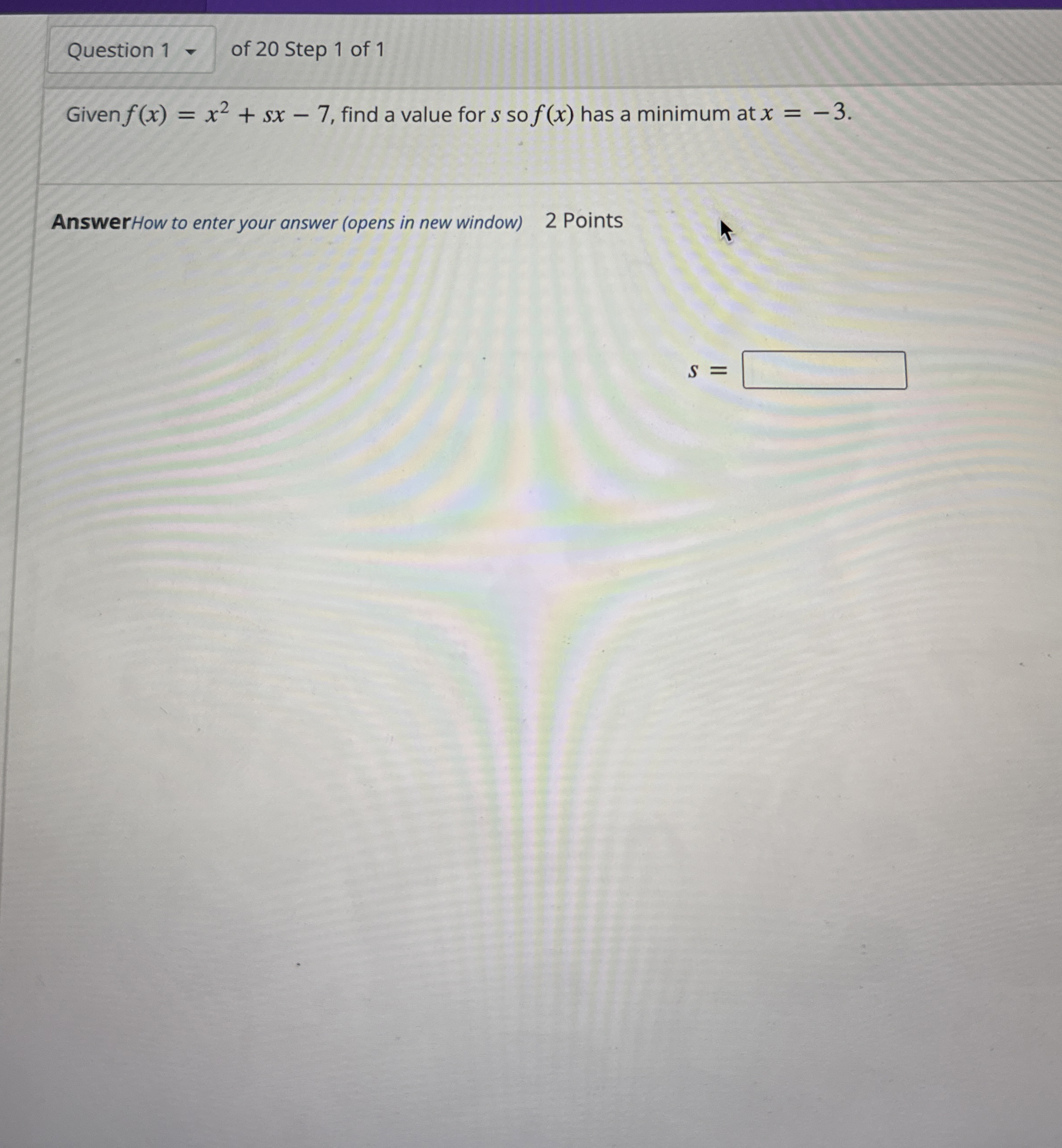 Solved of 20 ﻿Step 1 ﻿of 1Given f(x)=x2+sx-7, ﻿find a value | Chegg.com
