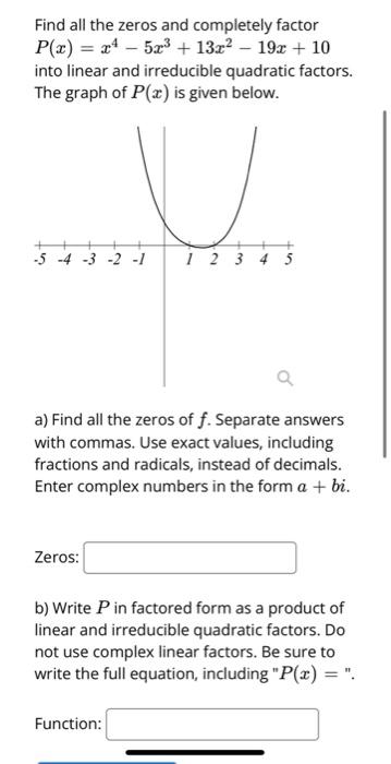 Solved Find all the zeros and completely factor | Chegg.com