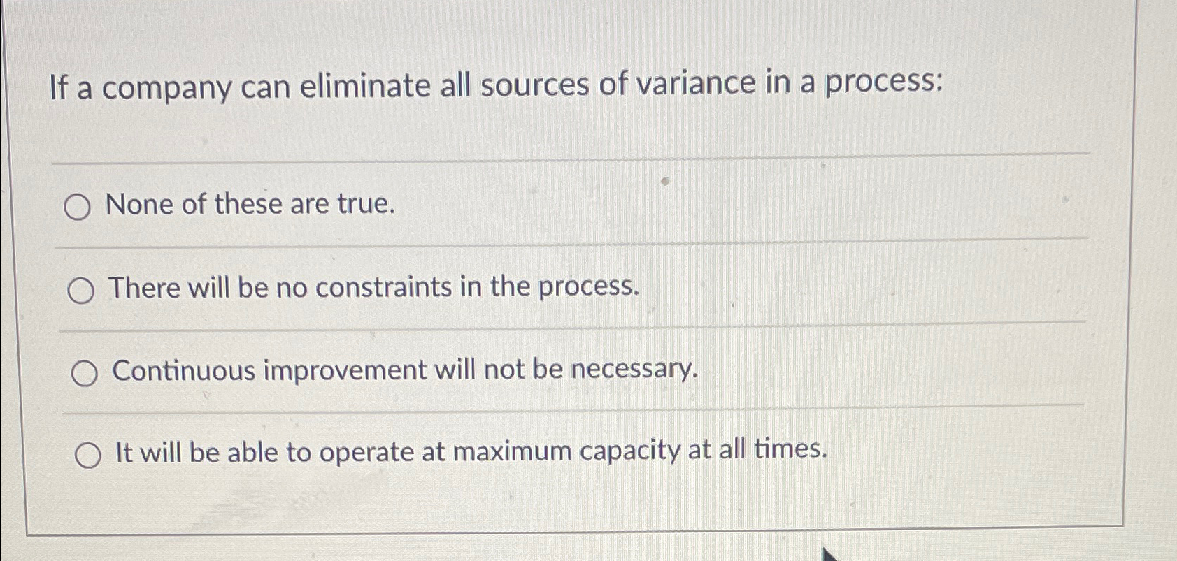 Solved If a company can eliminate all sources of variance in | Chegg.com
