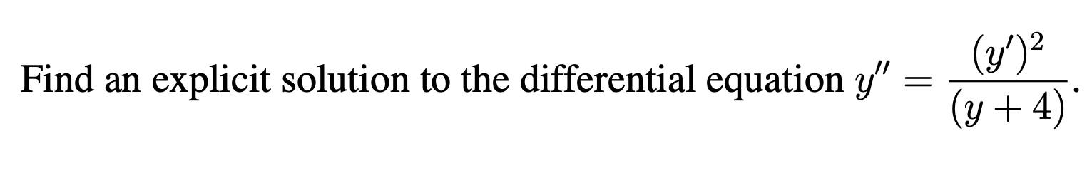 Solved Find an explicit solution to the differential | Chegg.com